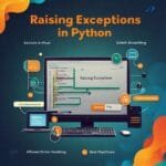 Raising Exceptions in Python: A Complete Guide - EmiTechLogic