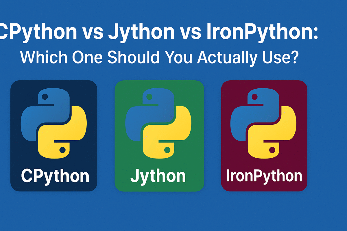 CPython vs Jython vs IronPython: Which One Should You Actually Use? - EmiTechLogic